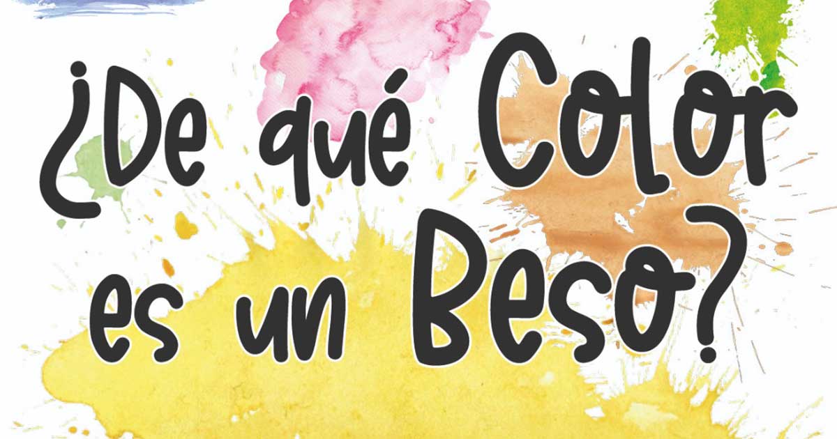 De qué color es un beso?” - La Dársena